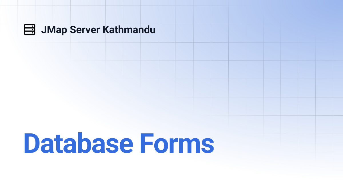 Database Forms | English | JMap Server Kathmandu